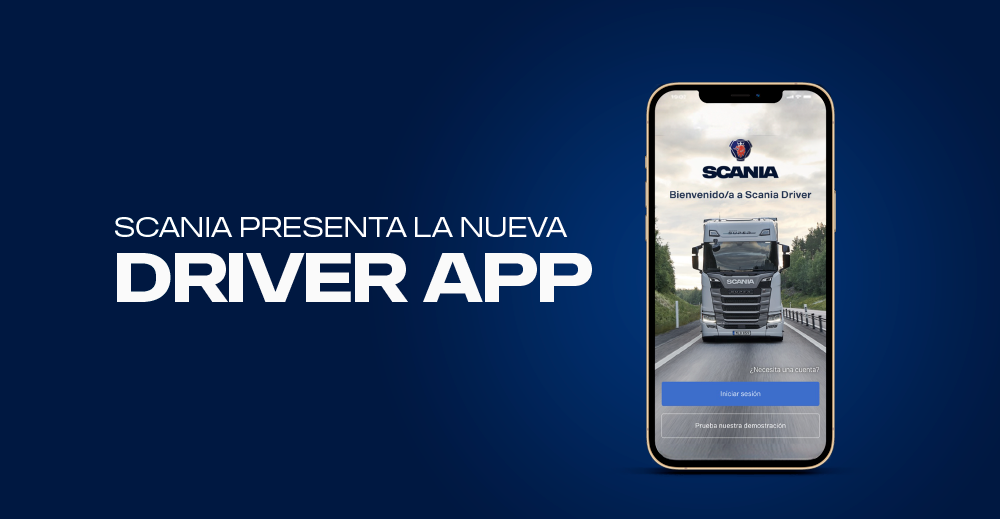 SCANIA PRESENTA “DRIVER APP”, LA HERRAMIENTA DIGITAL PARA CONDUCTORES ...